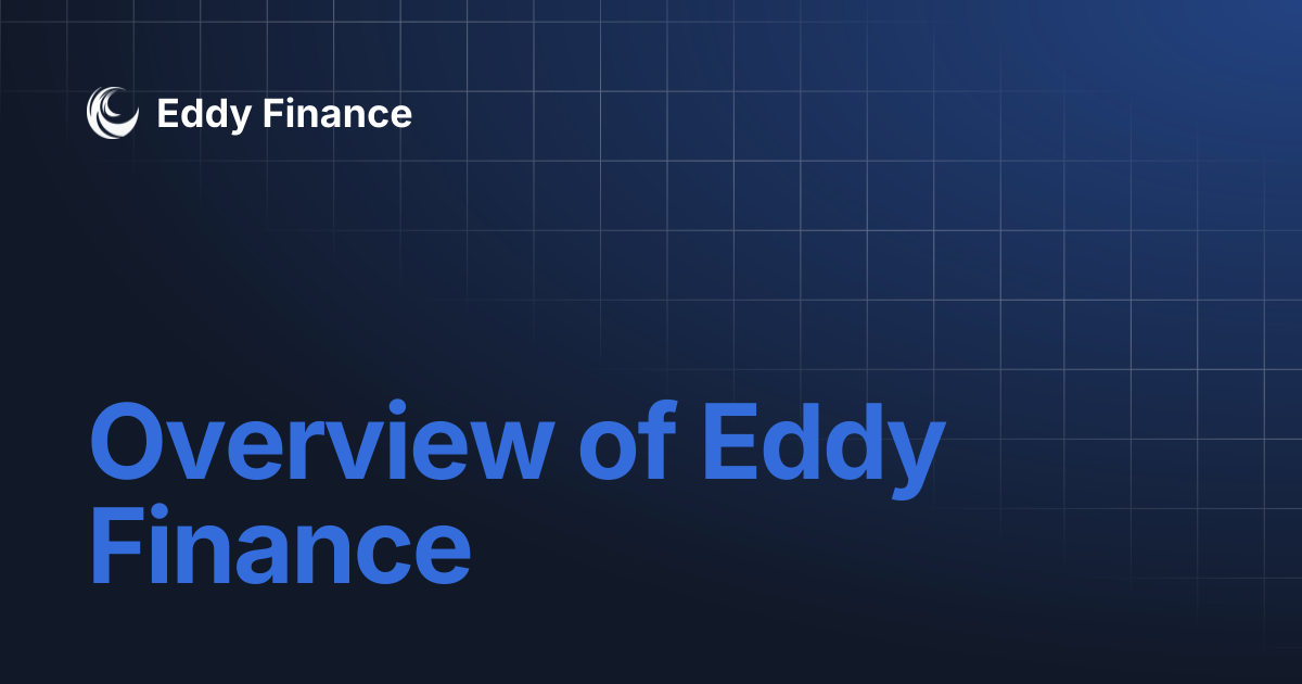 Overview of Eddy Finance | Eddy Finance